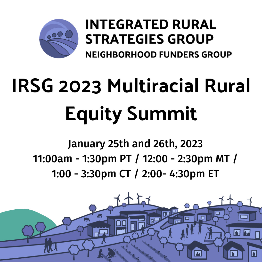 IRSG 2023 Multiracial Rural Equity Summit - Neighborhood Funders Group